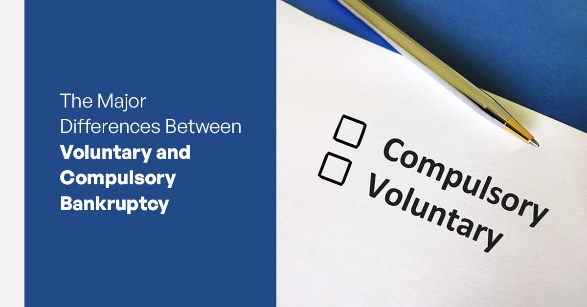 Differences Between Voluntary and Compulsory Bankruptcy