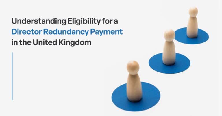 Understanding Eligibility for a Director Redundancy Payment in UK