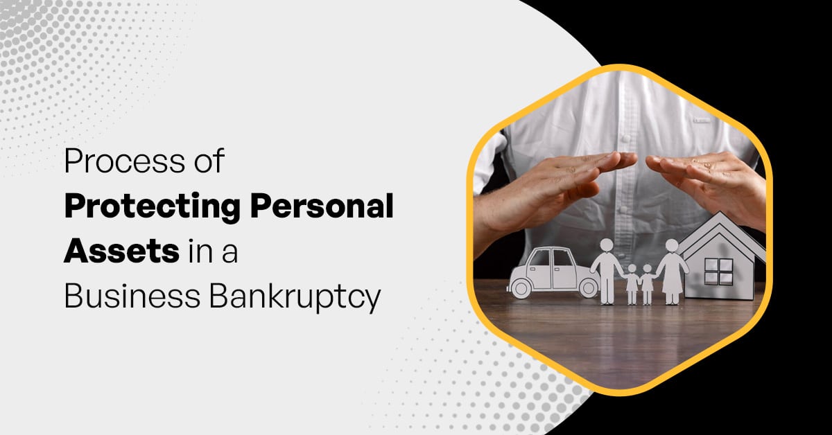 Process of Protecting Personal Assets in a Business Bankruptcy - Simple ...