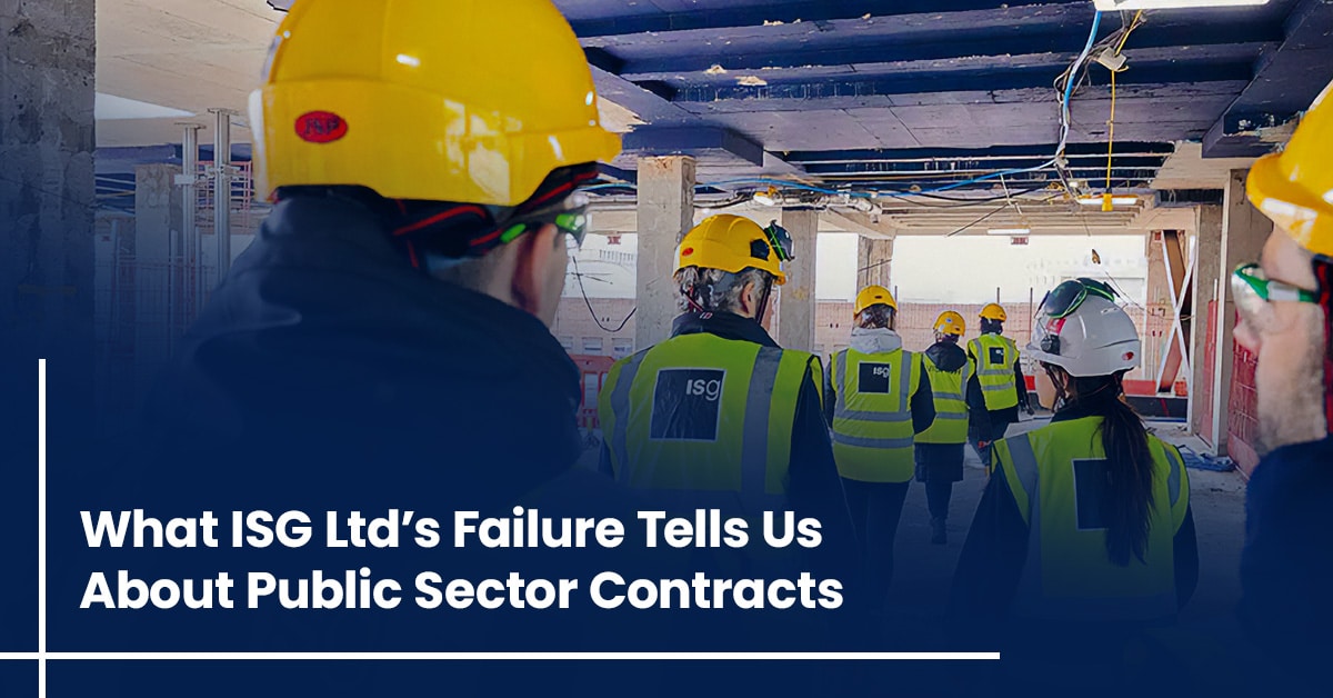 What ISG Ltd’s Failure Tells Us About Public Sector Contracts - Simple ...